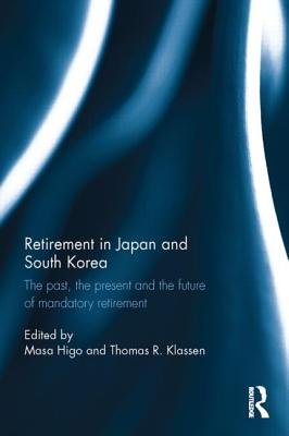 Retirement in Japan and South Korea: The past, the present and the ...