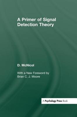 A Primer of Signal Detection Theory a book by Don McNicol