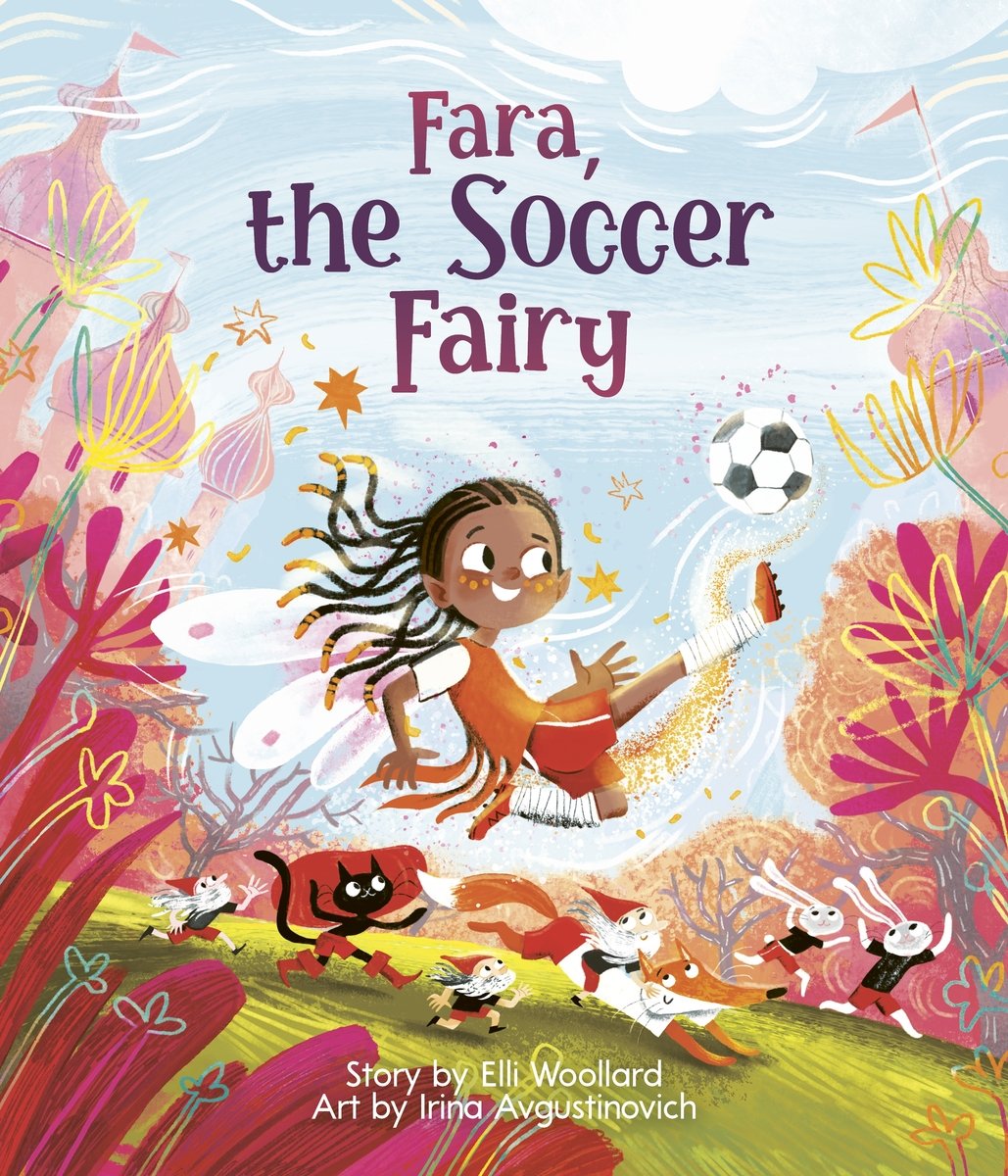 Fara, the Soccer Fairy a book by Irina Avgustinovich and Elli Woollard ...