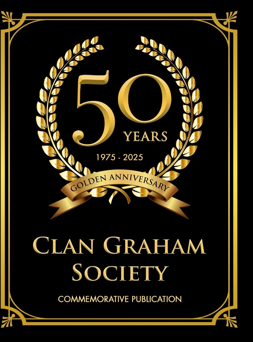 Clan Graham Society 50th Anniversary Yearbook PREMIUM a book by Ekena ...
