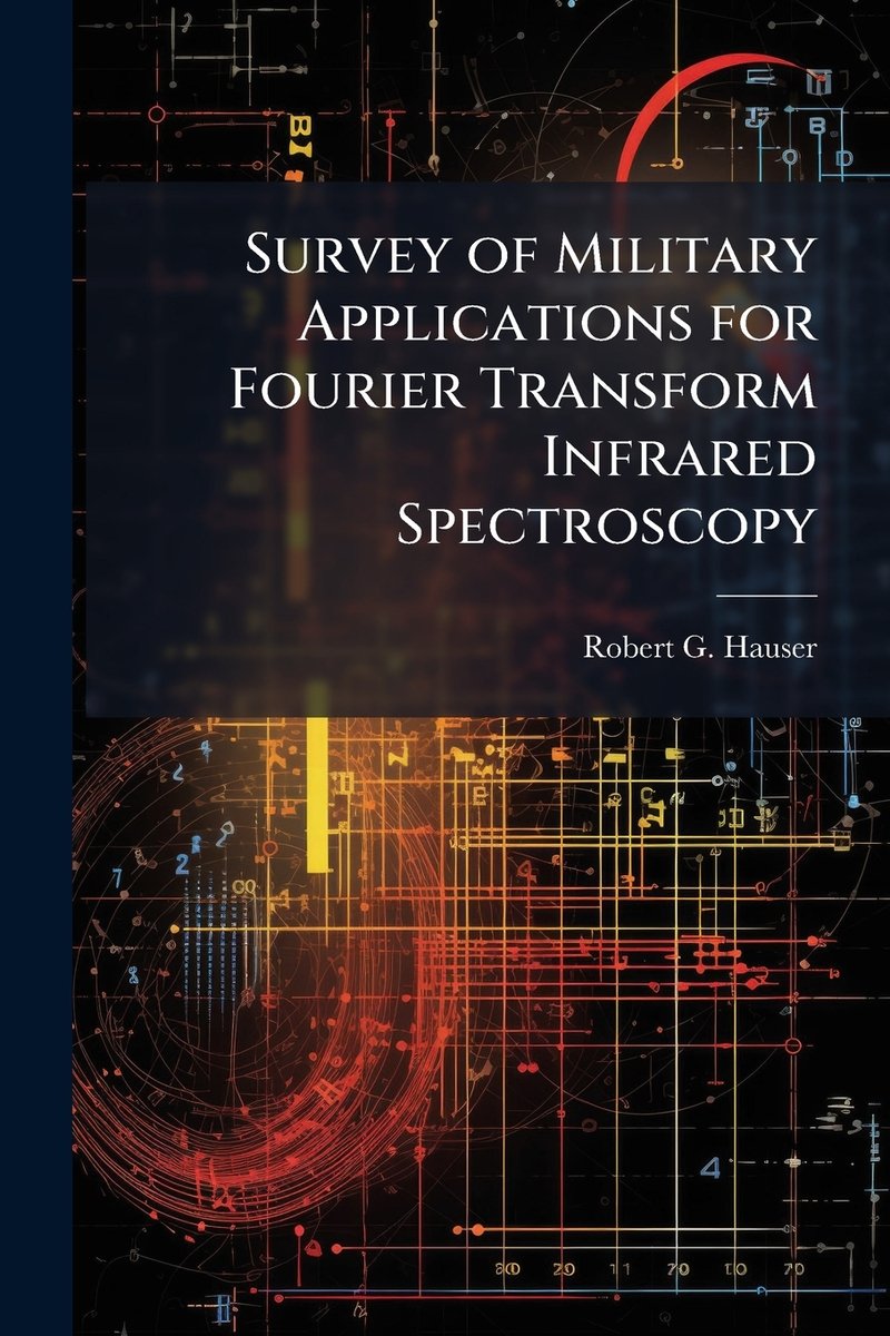 Survey of Military Applications for Fourier Transform Infrared ...