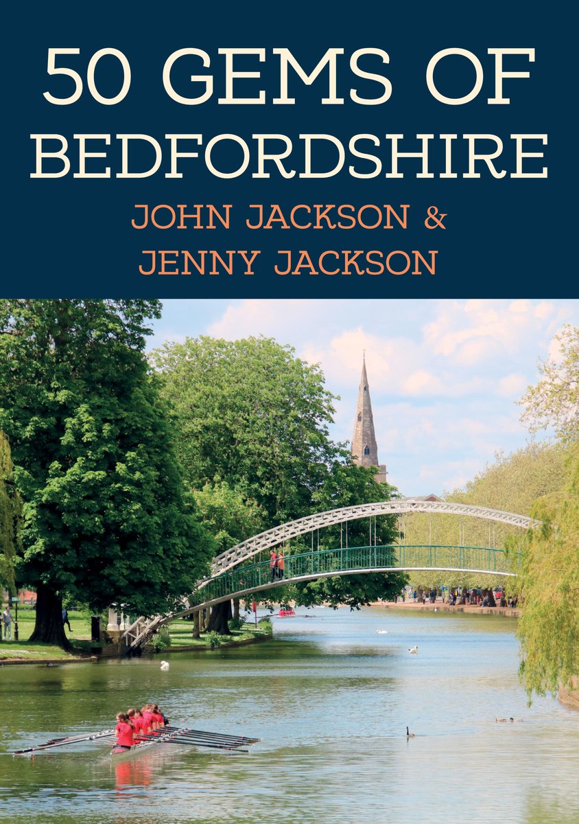 50 Gems of Bedfordshire a book by John Jackson and Jenny Jackson ...