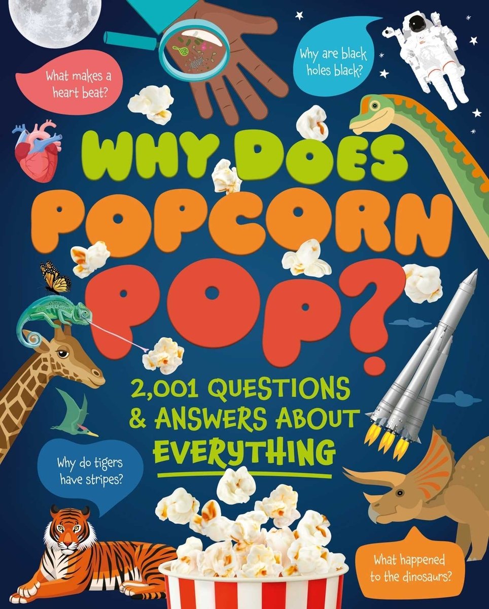 Why Does Popcorn Pop? a book by Dan Green, Clare Hibbert, Anne Rooney ...