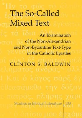 The So-Called Mixed Text a book by Hemchand Gossai and Clinton S ...