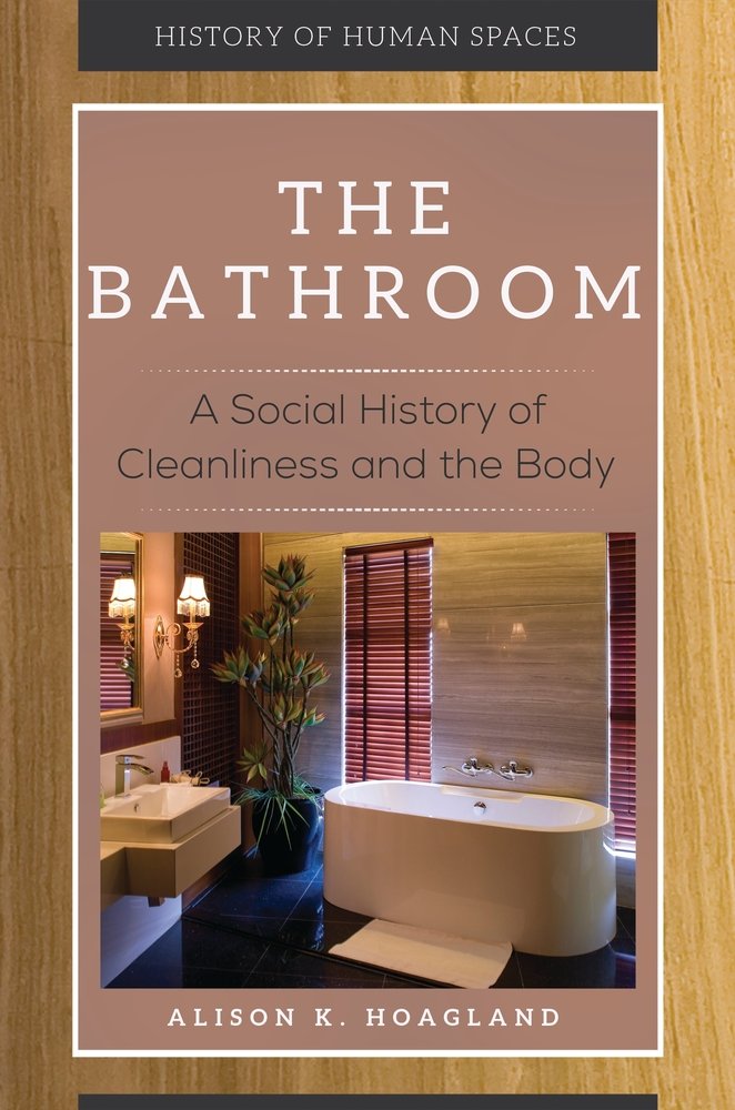 The Bathroom a book by Alison Hoagland - Bookshop.org US