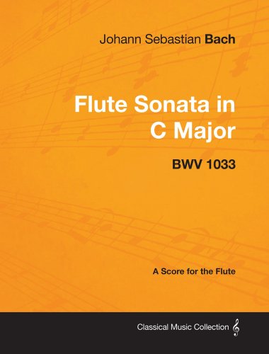 Johann Sebastian Bach - Flute Sonata in C Major - Bwv 1033 - A Score ...