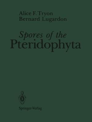 Spores of the Pteridophyta: Surface, Wall Structure, and Diversity ...
