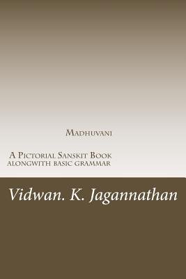 Madhuvani - A Pictorial Sanskrit Book Alongwith Basic Grammar ...