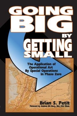 Going Big by Getting Small: The Application of Operational Art by ...