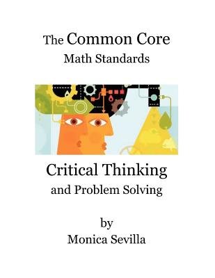The Common Core Math Standards: Critical Thinking and Problem Solving a ...