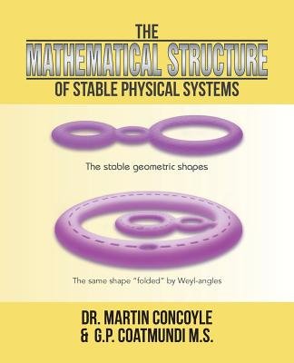The Mathematical Structure of Stable Physical Systems a book by Dr ...