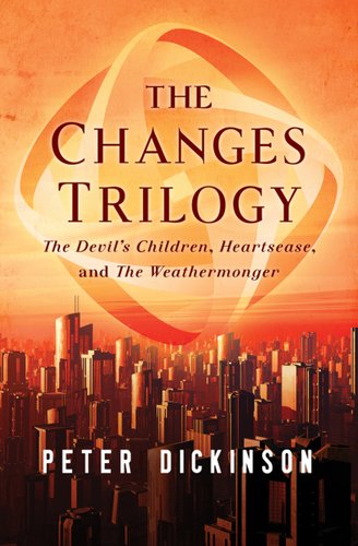 The Changes Trilogy: The Devil's Children, Heartsease, and the ...