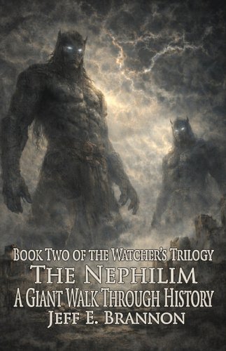 The Nephilim, a Giant Walk Through History a book by Jeff E. Brannon