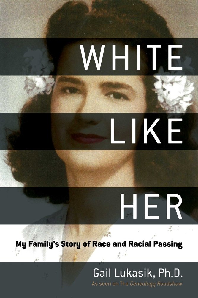 White Like Her a book by Gail Lukasik and Kenyatta D. Berry - Bookshop ...