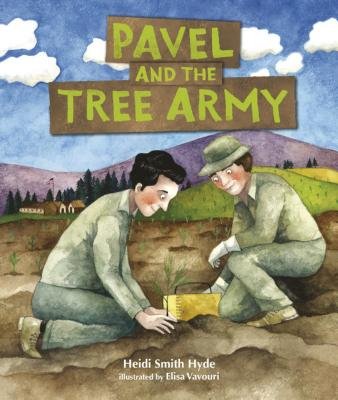 Pavel and the Tree Army a book by Heidi Smith Hyde and Elisa Vavouri