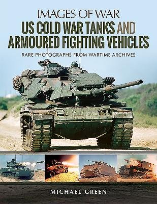 Us Cold War Tanks and Armoured Fighting Vehicles a book by Canon ...