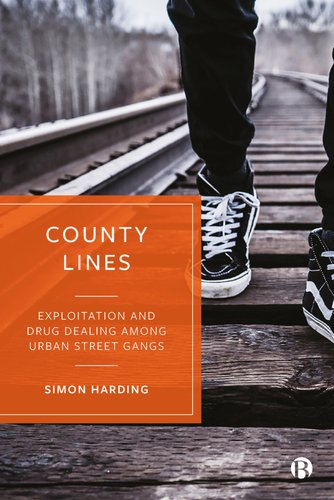 County Lines: Exploitation and Drug Dealing Among Urban Street Gangs a ...