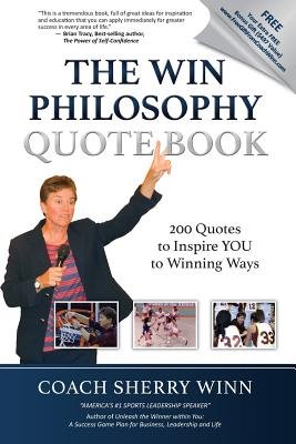 The WIN Philosophy Quote Book: 200 Quotes to Inspire You to Winning ...