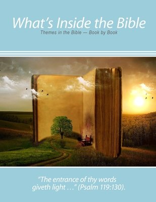 What's Inside the Bible: Themes in the Bible - Book by Book a book by ...