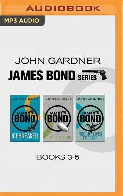 John Gardner - James Bond Series: Books 3-5: Icebreaker, Role of Honour ...