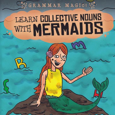 Learn Collective Nouns with Mermaids a book by Emily Mahoney