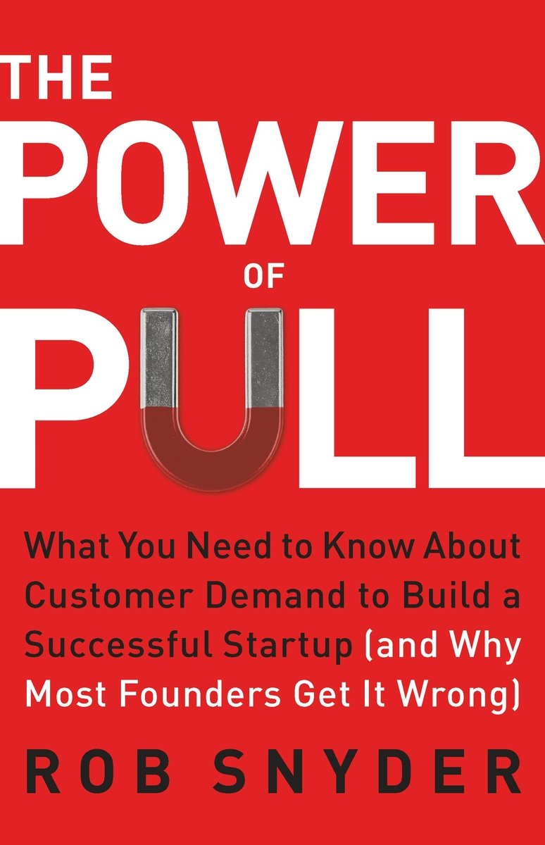The Power of Pull a book by Rob Snyder - Bookshop.org US