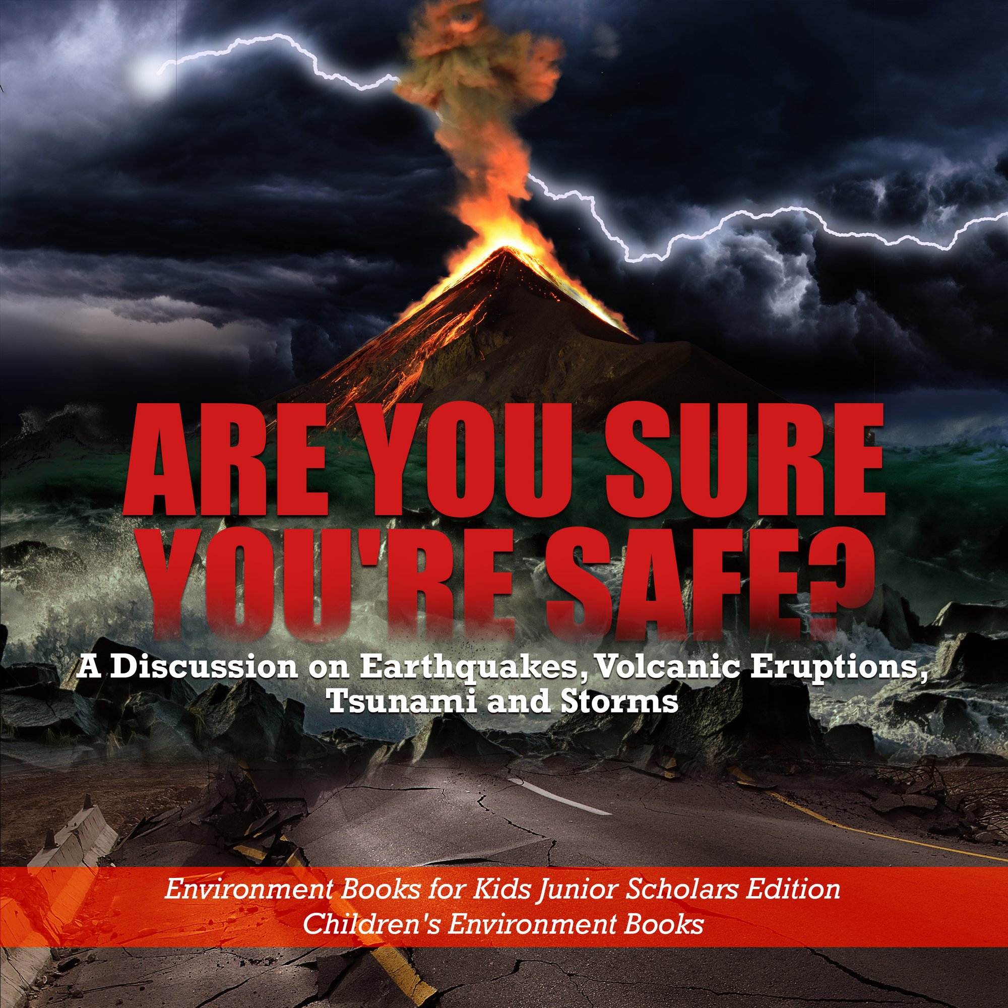 Are You Sure You're Safe? A Discussion on Earthquakes, Volcanic ...
