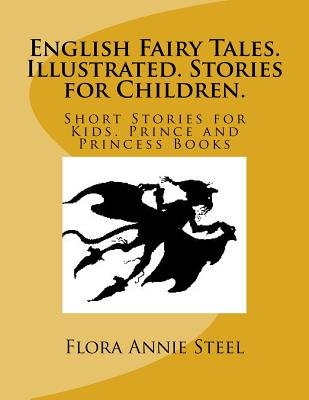 English Fairy Tales. Illustrated. Stories for Children.: Short Stories ...