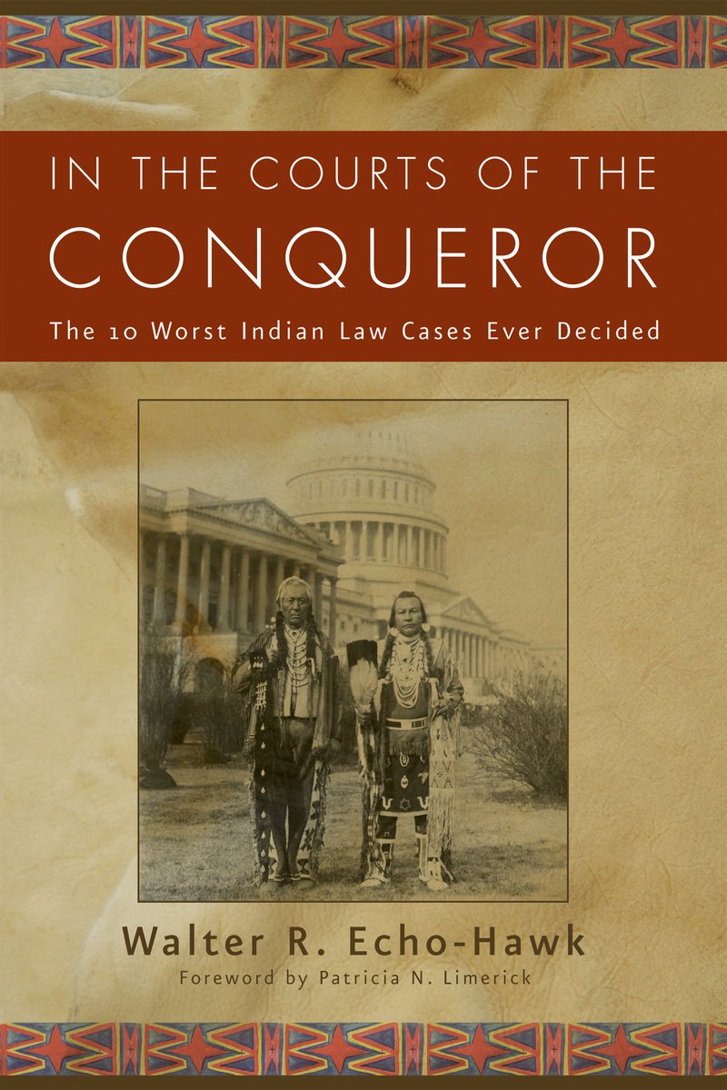In the Courts of the Conqueror a book by Walter Echo-Hawk - Bookshop.org US