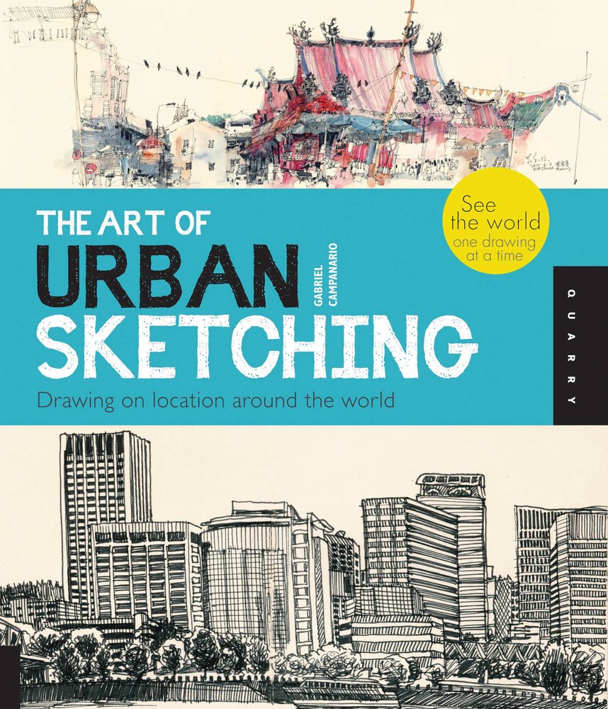 Art of Urban Sketching a book by Gabriel Campanario - Bookshop.org US