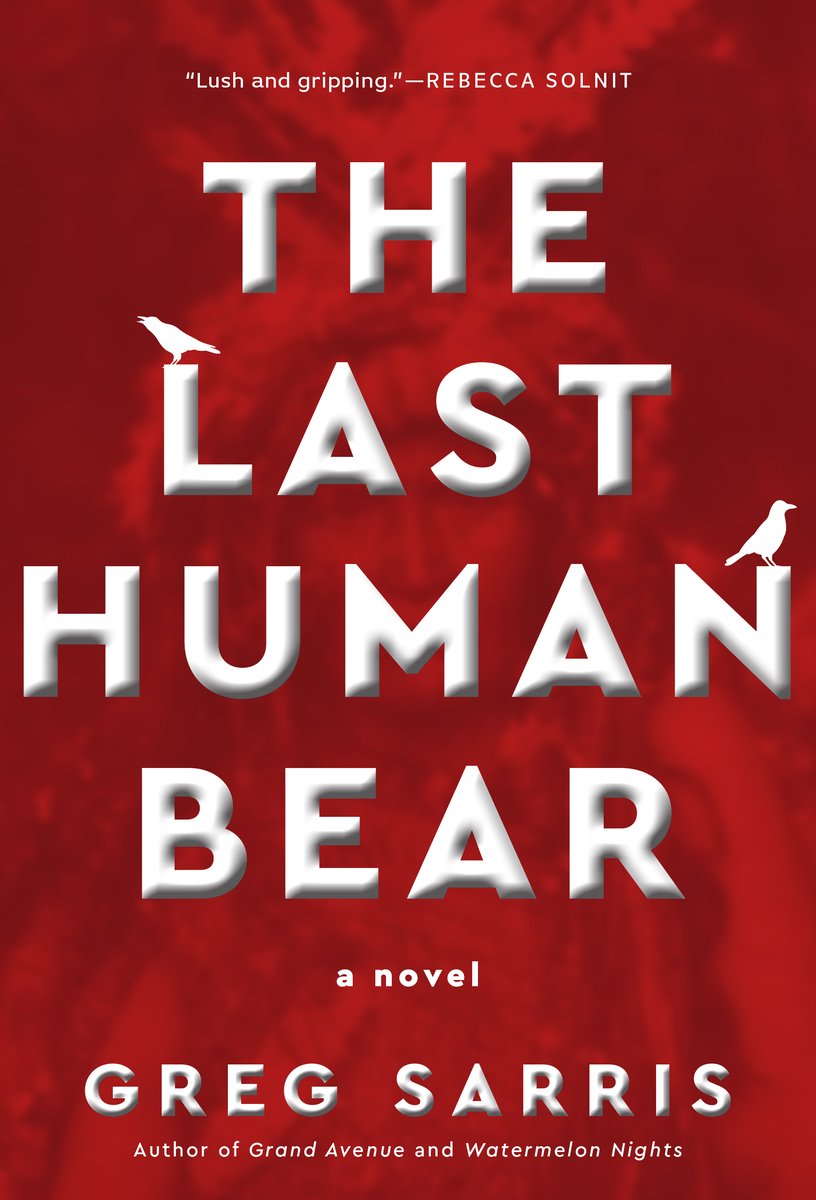 The Last Human Bear a book by Greg Sarris - Bookshop.org US