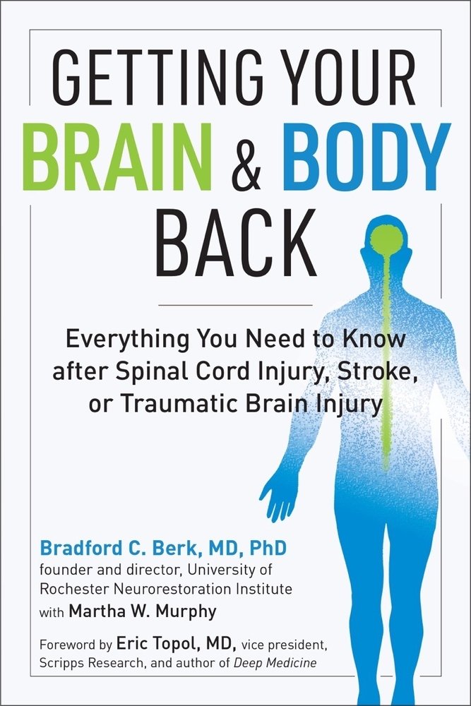 Getting Your Brain and Body Back a book by Bradford C Berk MD PhD ...