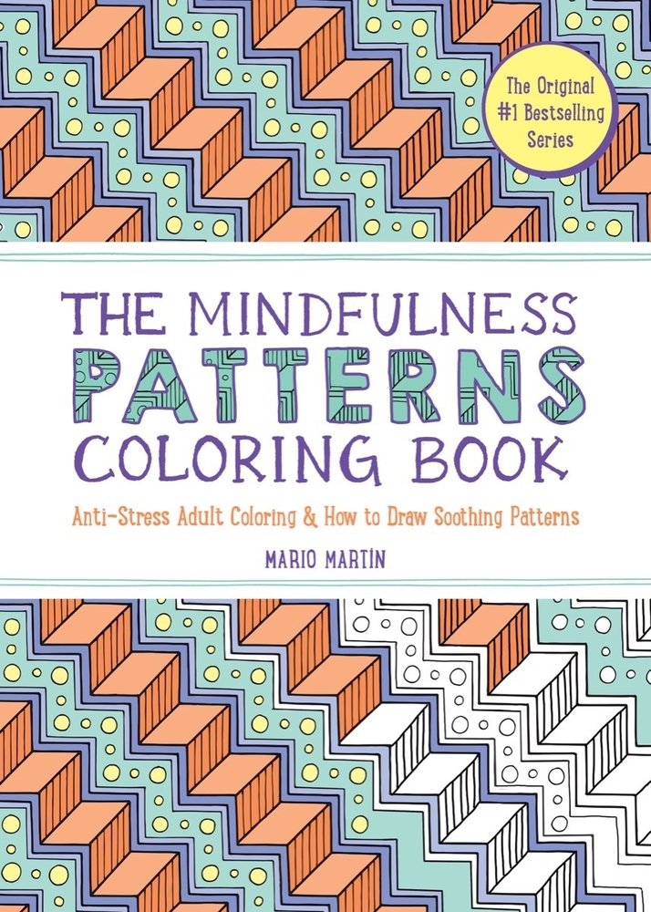 The Mindfulness Patterns Coloring Book a book by Mario Martín ...