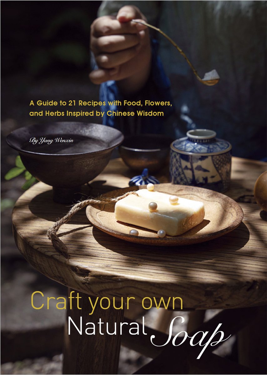 Craft Your Own Natural Soap a book by Wenxin Yang - Bookshop.org US