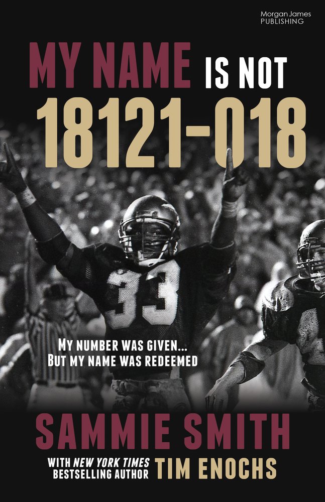 My Name Is Not 18121-018 a book by Sammie Smith and Tim Enochs ...