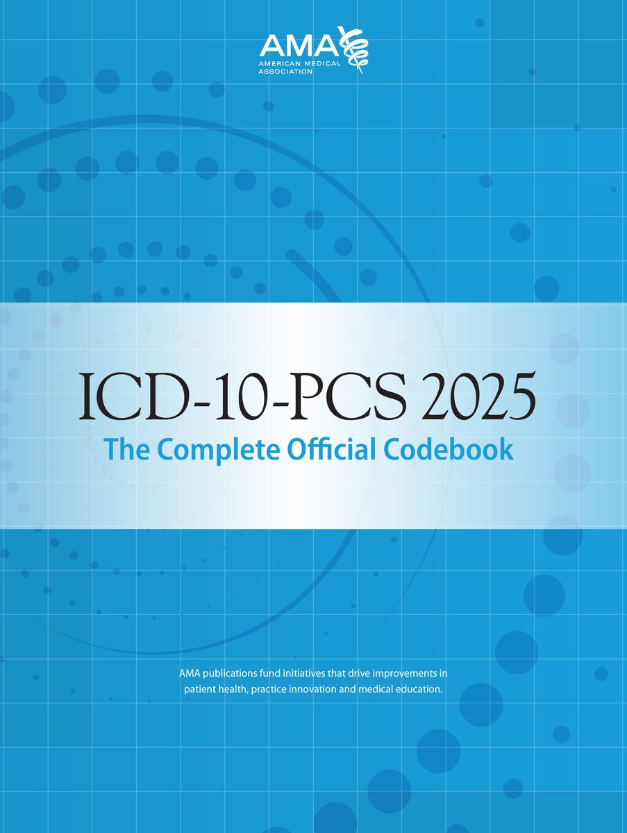 ICD-10-PCs 2025 the Complete Official Codebook a book by American ...