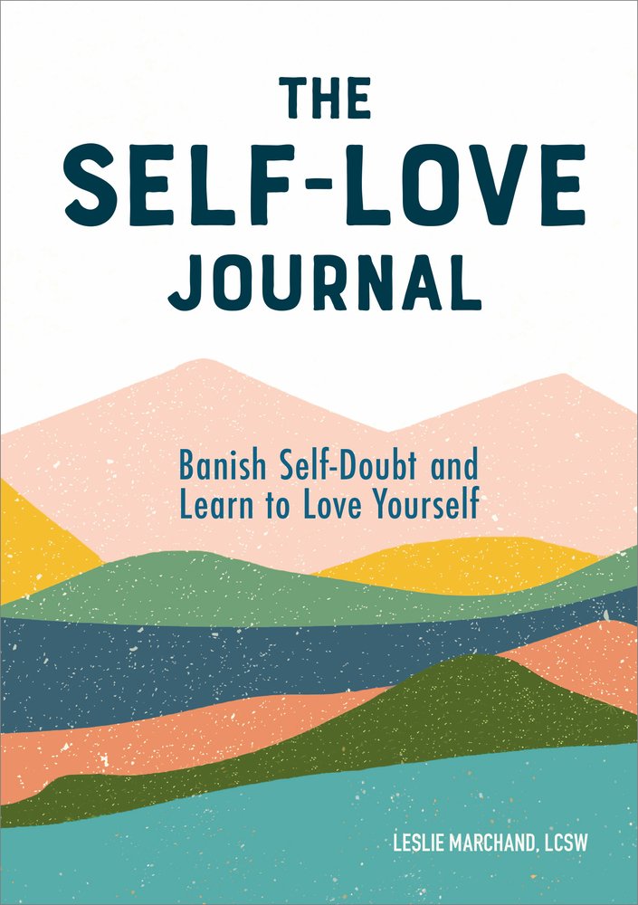 The Self-Love Journal a book by Leslie Marchand - Bookshop.org US