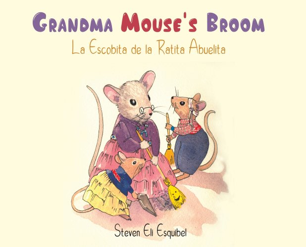 Grandma Mouse's Broom a book by Steven Eli Esquibel