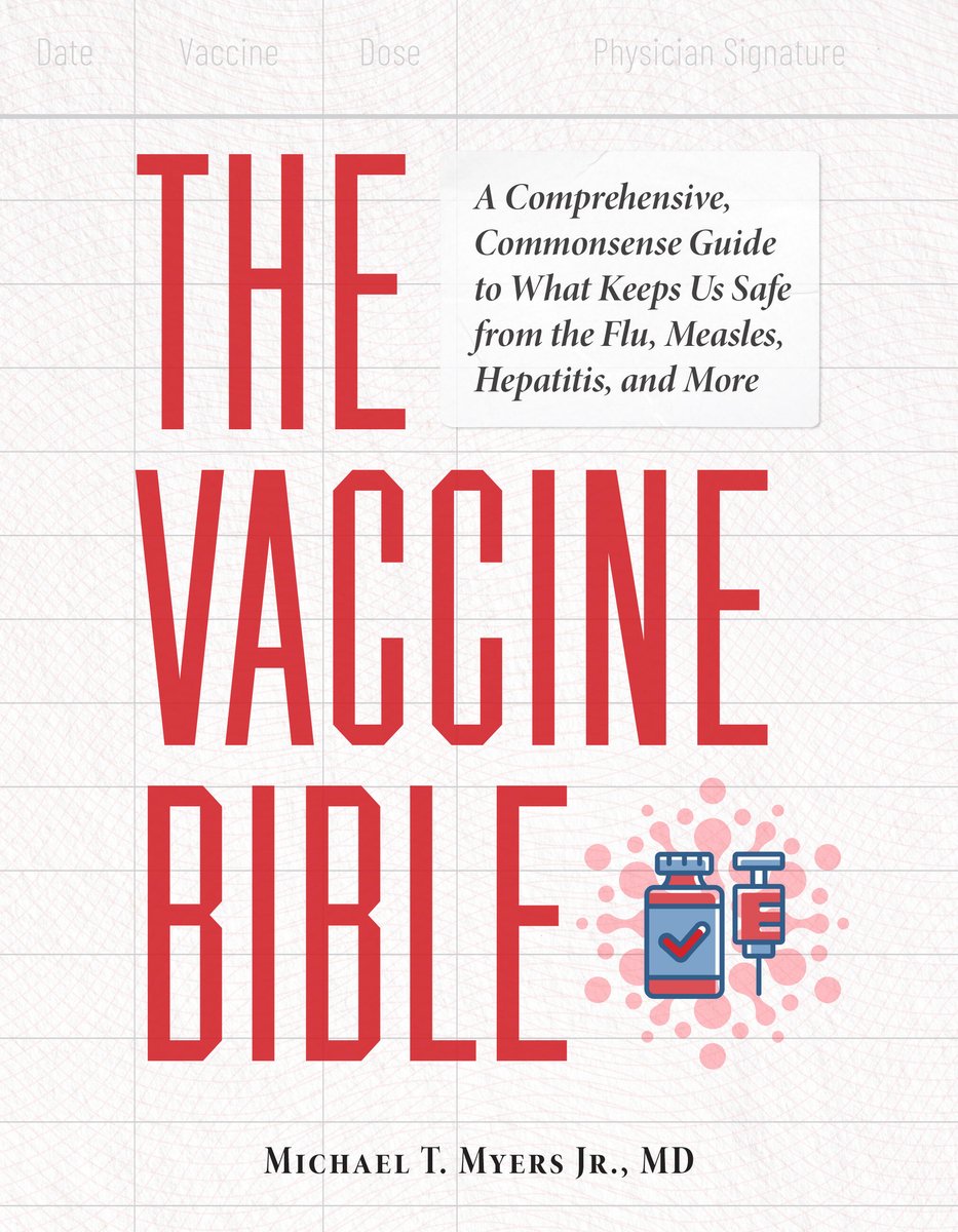 The Vaccine Bible a book by Michaelt Myers Jr MD MBA and Dalyn Miller ...
