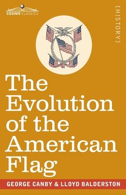 The Evolution of the American Flag: The Story of Betsy Ross a book by ...