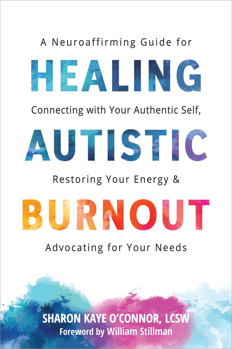 Healing Autistic Burnout a book by Sharon Kaye O'Connor Lcsw - Bookshop ...