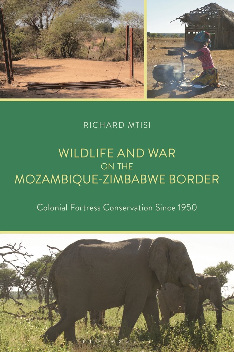 Wildlife and War on the Mozambique-Zimbabwe Border a book by Richard ...