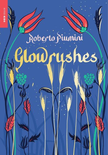 Glowrushes a book by Roberto Piumini and Leah Janeczko