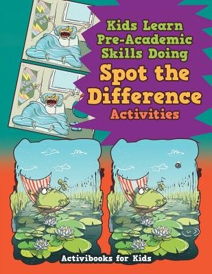 Kids Learn Pre-Academic Skills Doing Spot the Difference Activities a ...