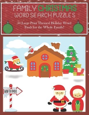 Family Christmas Word Search Puzzles: 50 Large Print Themed Holiday ...