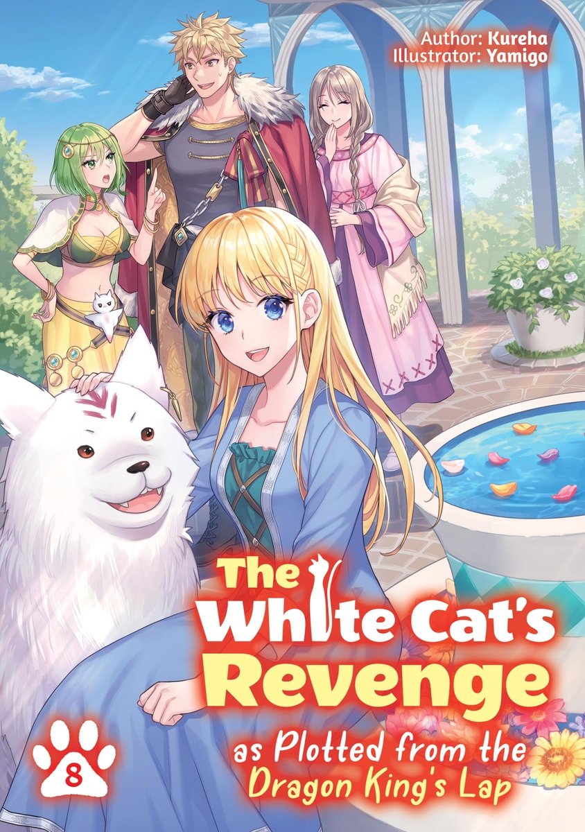 The White Cat's Revenge as Plotted from the Dragon King's Lap: Volume 8 ...