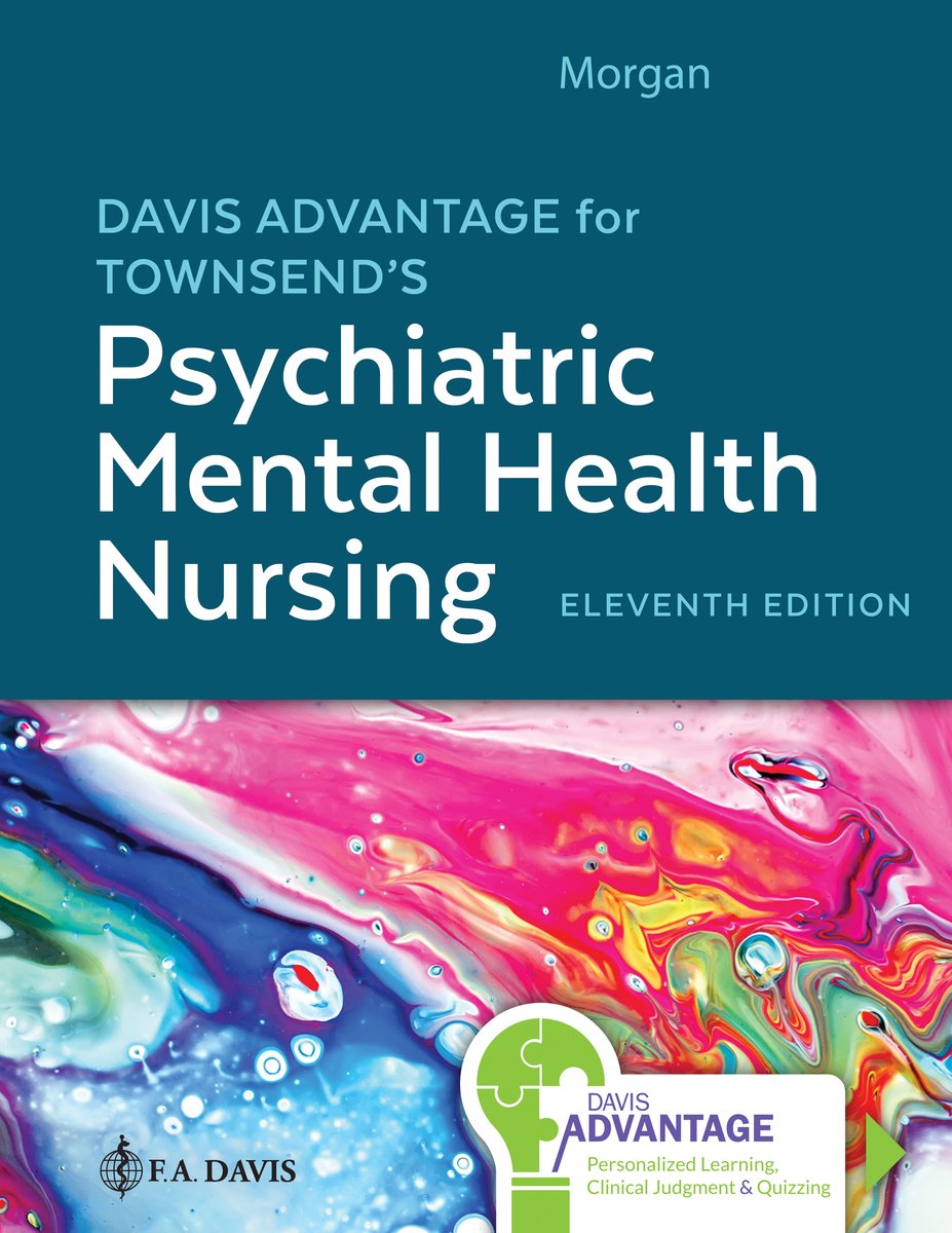 Davis Advantage for Townsend's Psychiatric Mental Health Nursing, 11th ...