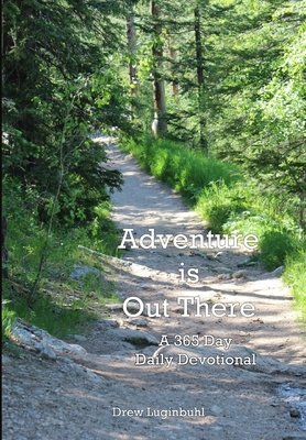 Adventure is Out There a book by Drew Luginbuhl - Bookshop.org US