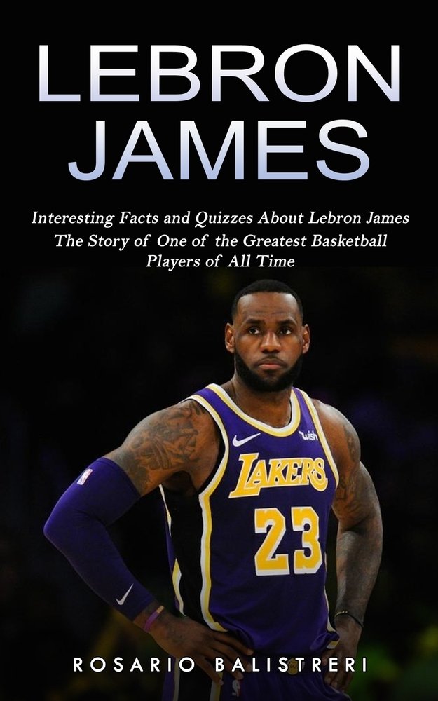 Lebron James a book by Rosario Balistreri - Bookshop.org US