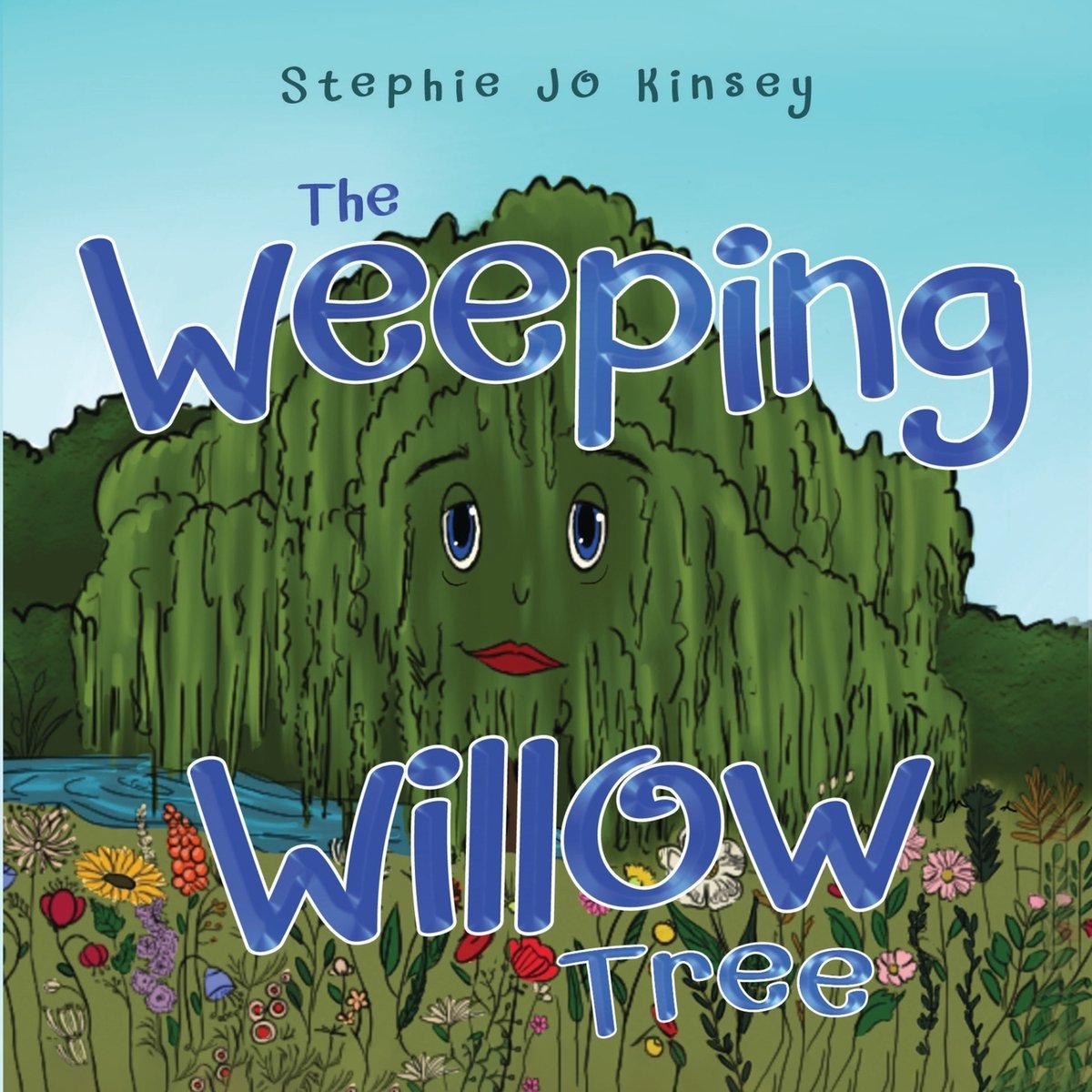 The Weeping Willow Tree a book by Stephie Jo Kinsey - Bookshop.org US
